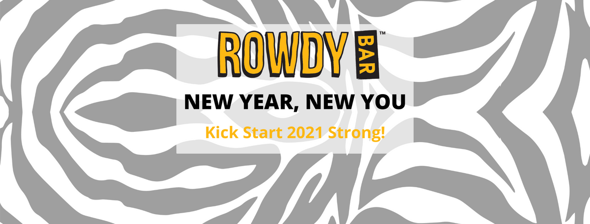 NEW YEAR, NEW YOU – ROWDY